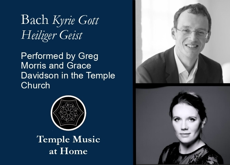 Greg Morris and Grace Davidson: Bach - Kyrie, Gott Heiliger Geist